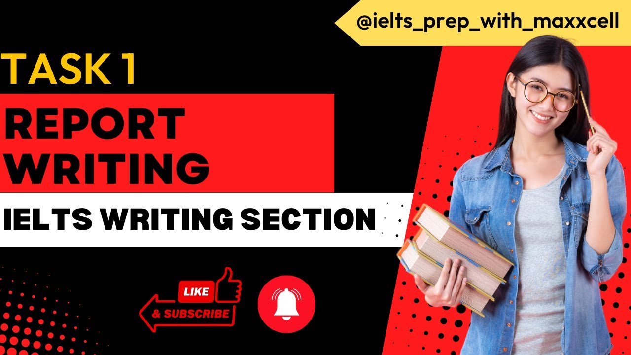 IELTS Report Writing Task 1 | IELTS Preparation with Maxxcell Institute ...