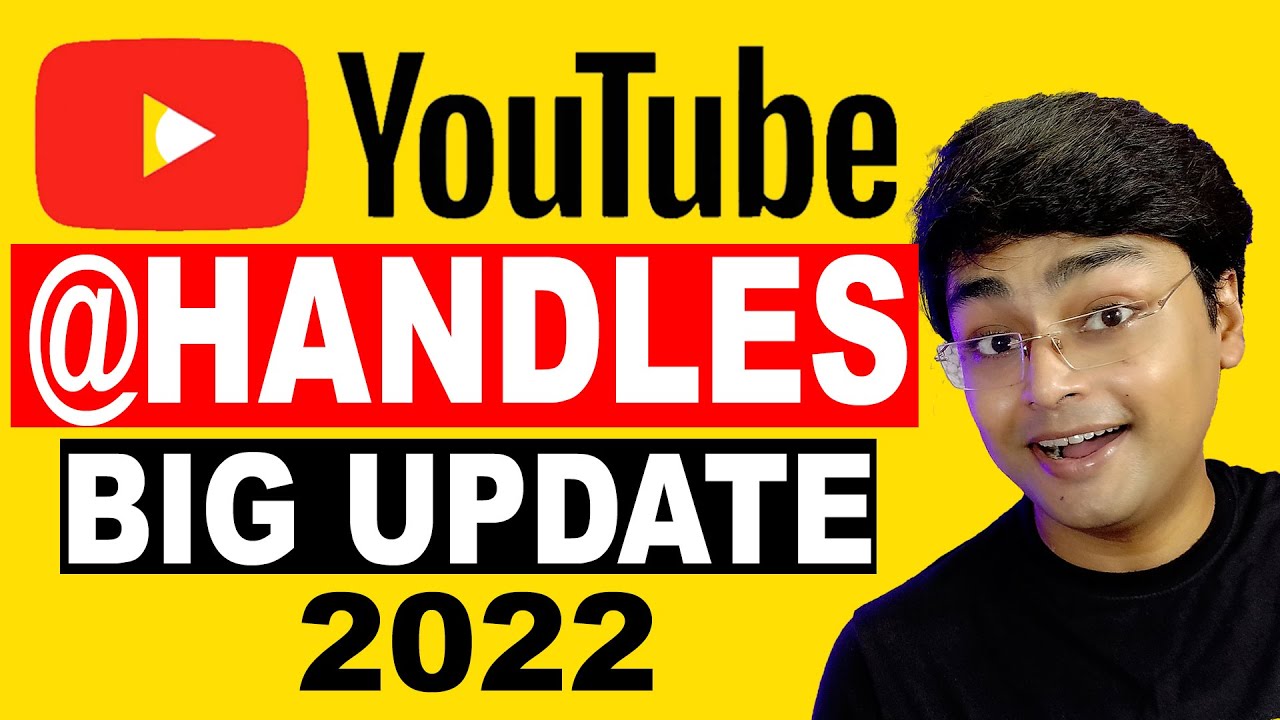 YouTube Handles Update || YouTube Big Updates 2022 || Big News For ...