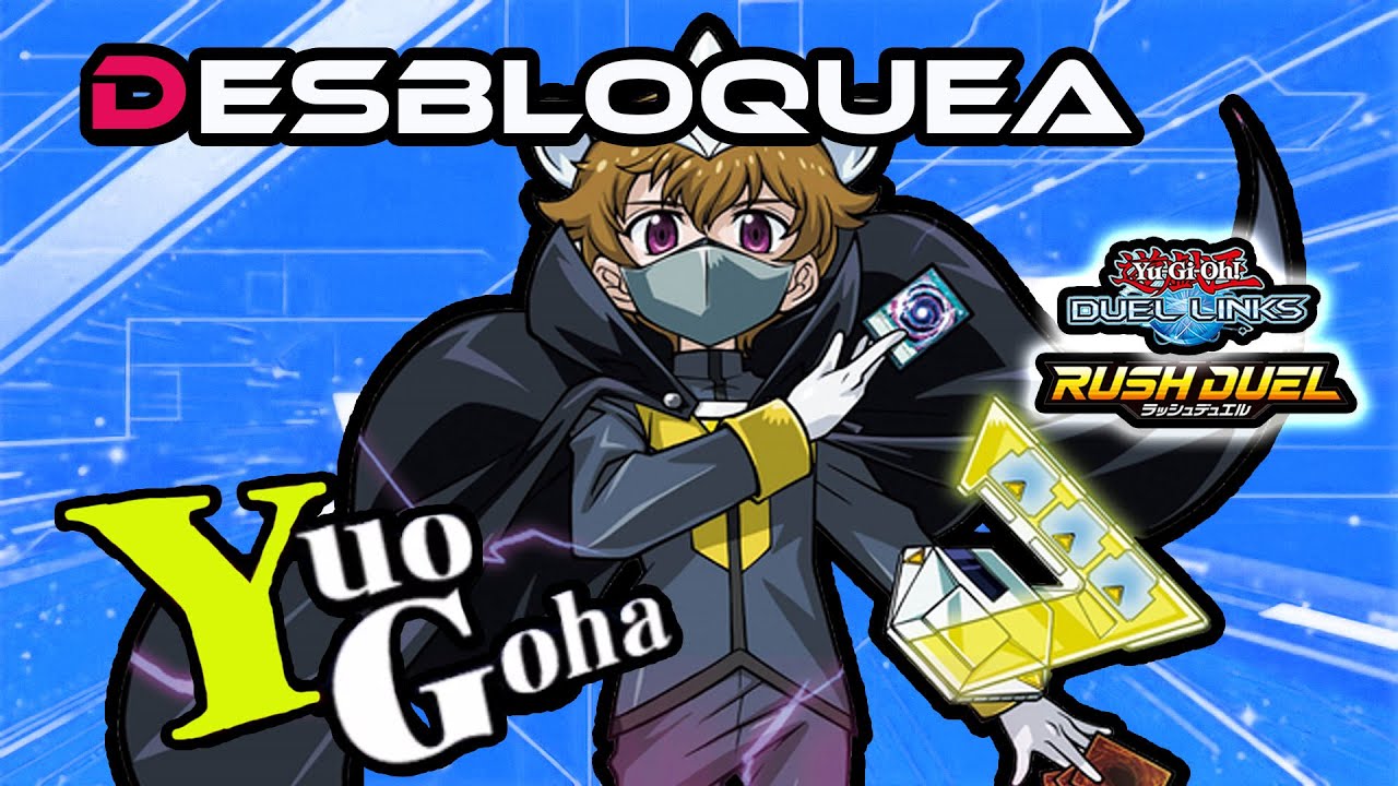 Yu-Gi-Oh ! Duel Links - Desbloquea Yuo Goha [GO RUSH] [Duel Links ...