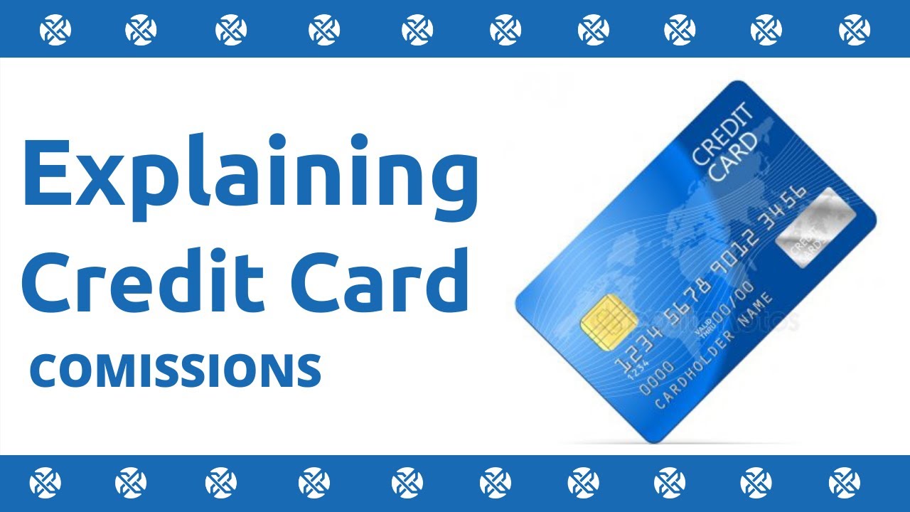 Explaining Credit Card Commissions - YouTube