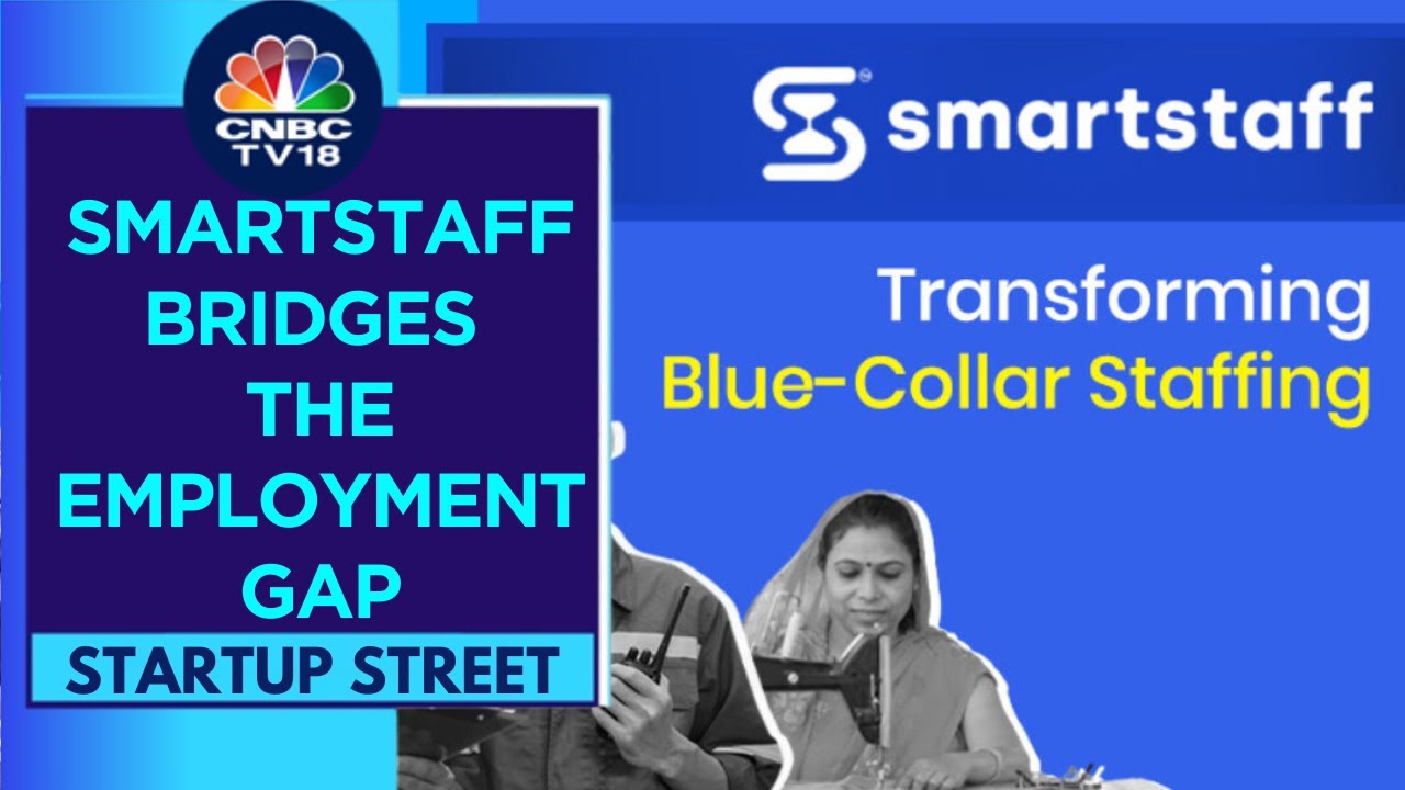 Smartstaff Upskills Gig Workers & Helps Them Find Jobs | CNBC TV18 - YouTube