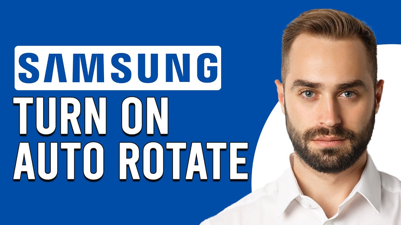 How To Turn On Auto Rotate On Samsung (How To Enable Auto Rotate On ...