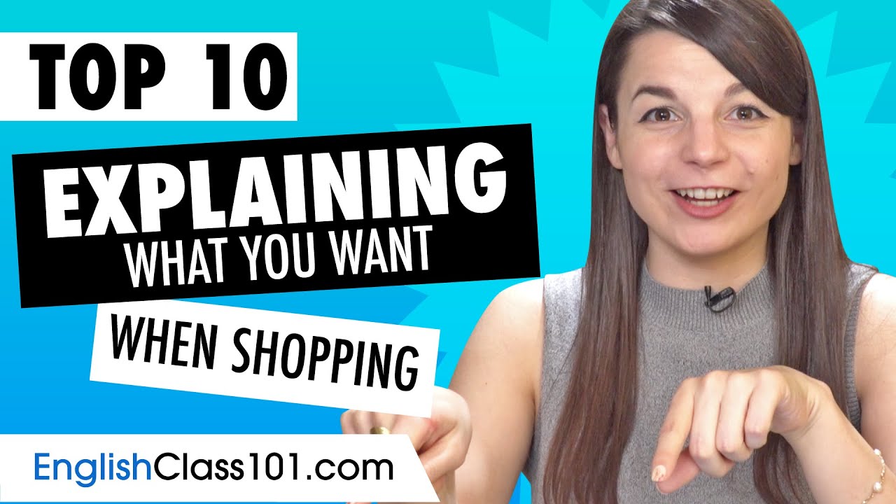 Learn the Top 10 Expressions for Explaining What You Want When Shopping ...