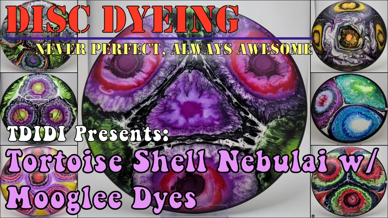 Disc Golf Dyeing - Tortoise Shell Nebula Designs with Mooglee Dyes ...