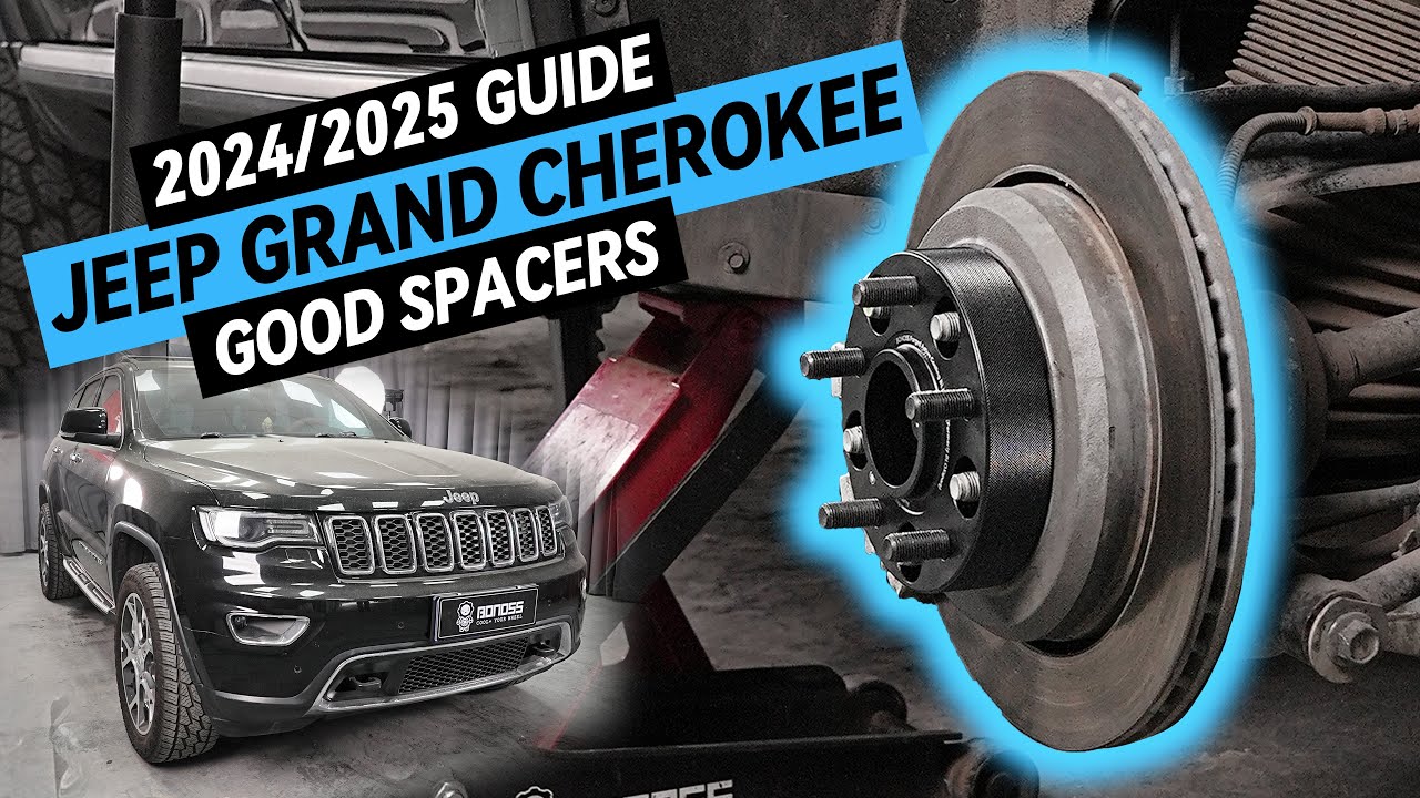 The 20024/2025 Jeep Grand Cherokee Good Wheel Spacers Guide For Best ...
