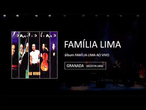 Família Lima - Granada (Ao vivo)