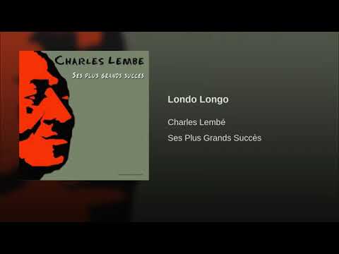 CHARLES LEMBE *** LONDO LONGO - YouTube