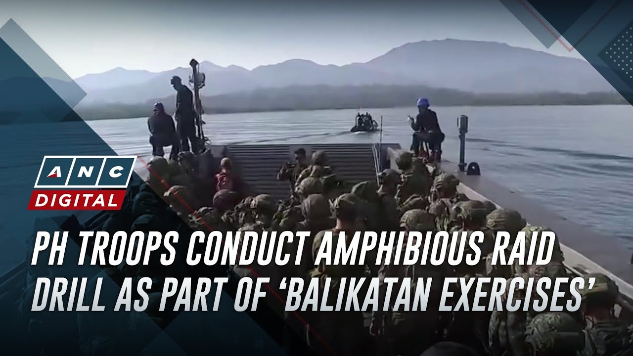 PH troops conduct amphibious raid drill as part of ‘Balikatan Exercises ...