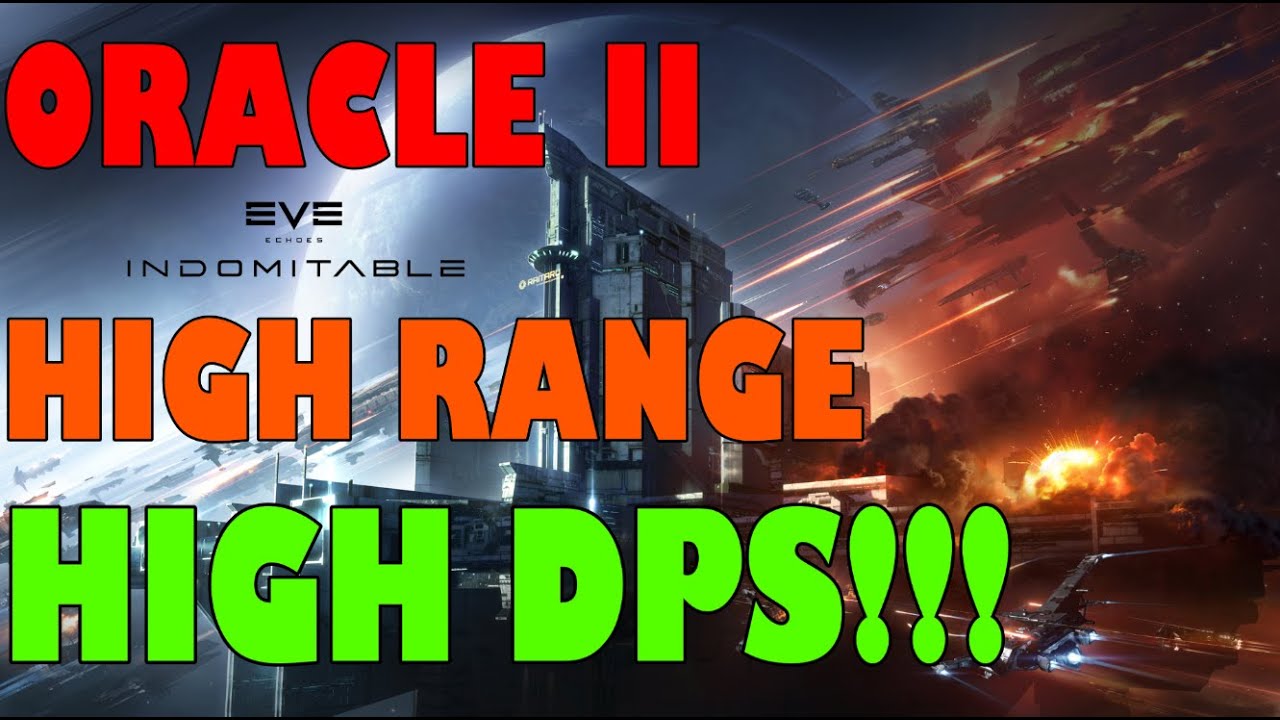 Oracle 2 Fit And Combat, EVE Echoes - YouTube