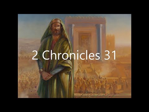 2 Chronicles Chapter 31: King Hezekiah opposes idol worship (KJV) - YouTube