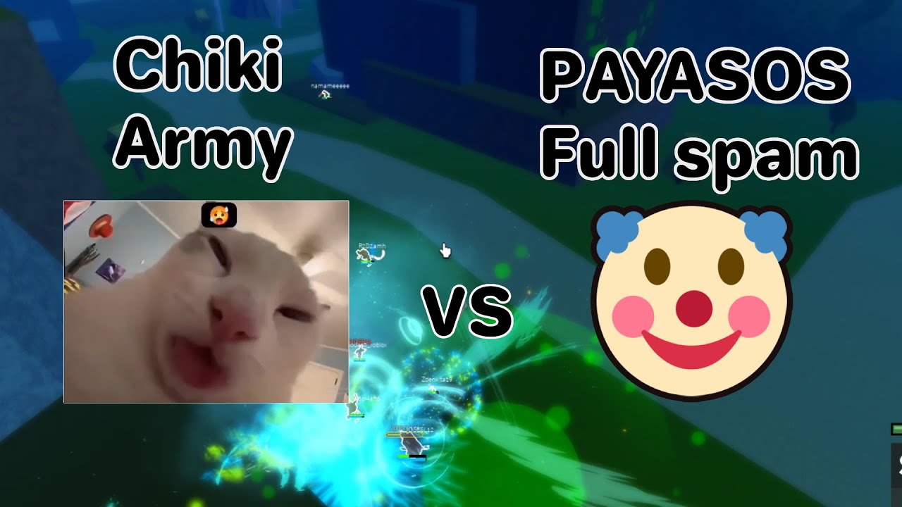 Chiki Army vs Payasos Full Spammers Agg *terminan todos 10/3* | Blox ...