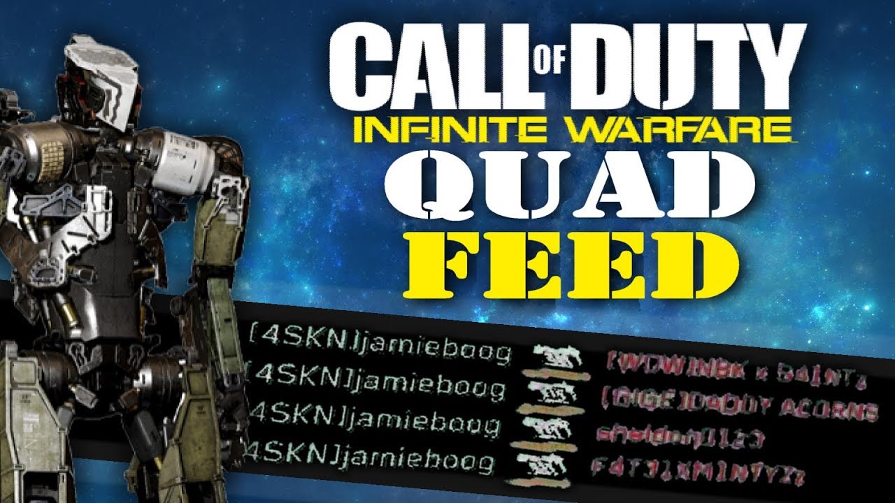 Cod Infinite Warfare Quad Feed Compilation 2017 - YouTube