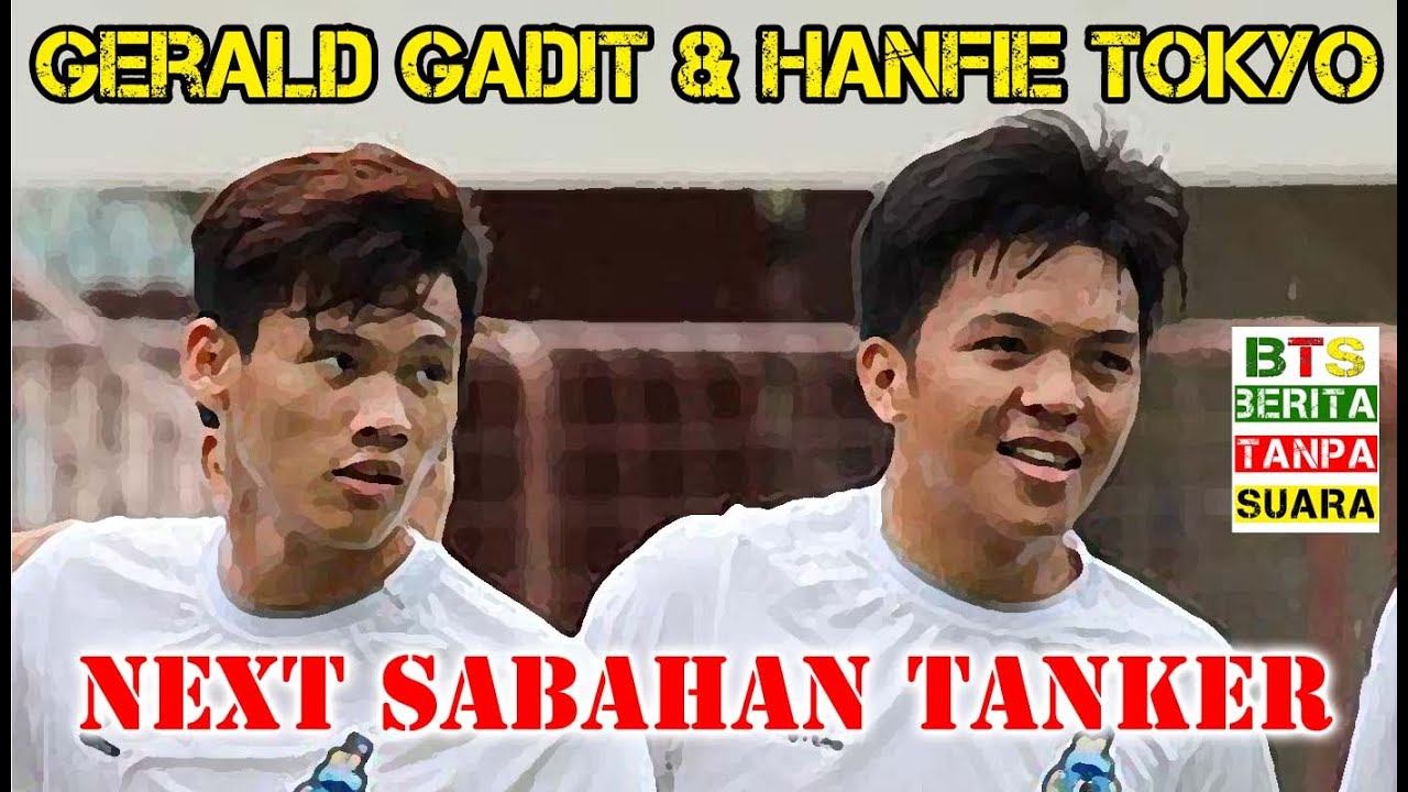 HANAFIE TOKYO & GERALD GADIT : NEXT SABAHAN TANKER - YouTube