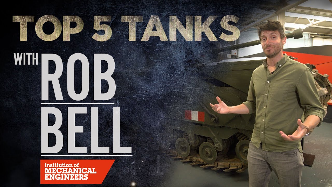 Rob Bell | Top 5 Tanks | Institution of Mechanical Engineers | The Tank ...