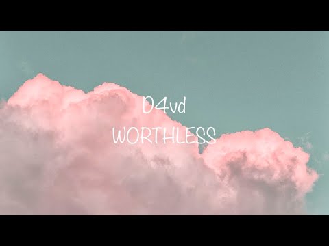 D4vd - WORTHLESS (Official Lyrics) - YouTube
