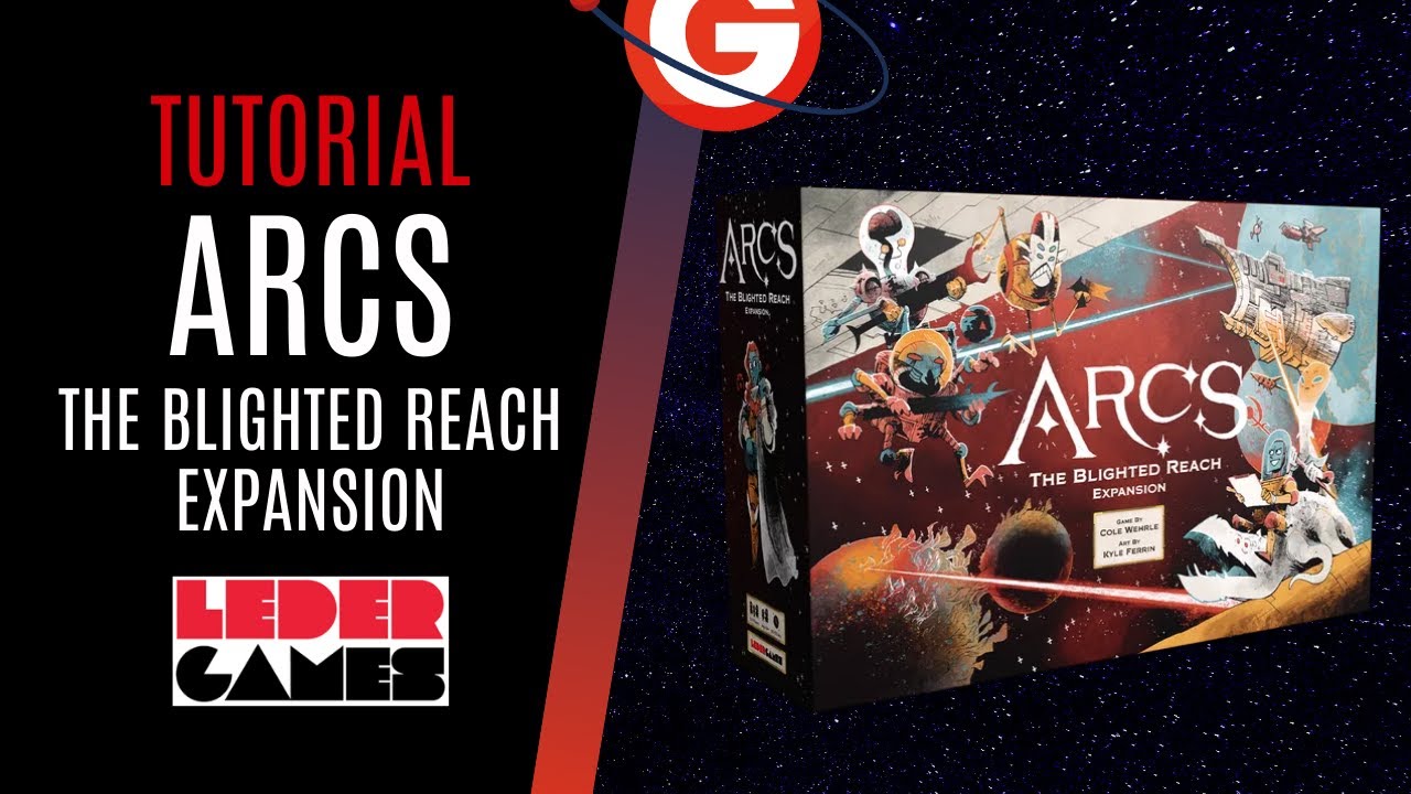 Arcs: The Blighted Reach. Tutorial - YouTube
