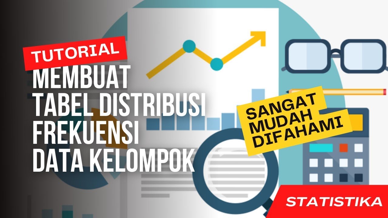 Tutorial Cara Membuat Tabel Distribusi Frekuensi Tabel Data Kelompok ...
