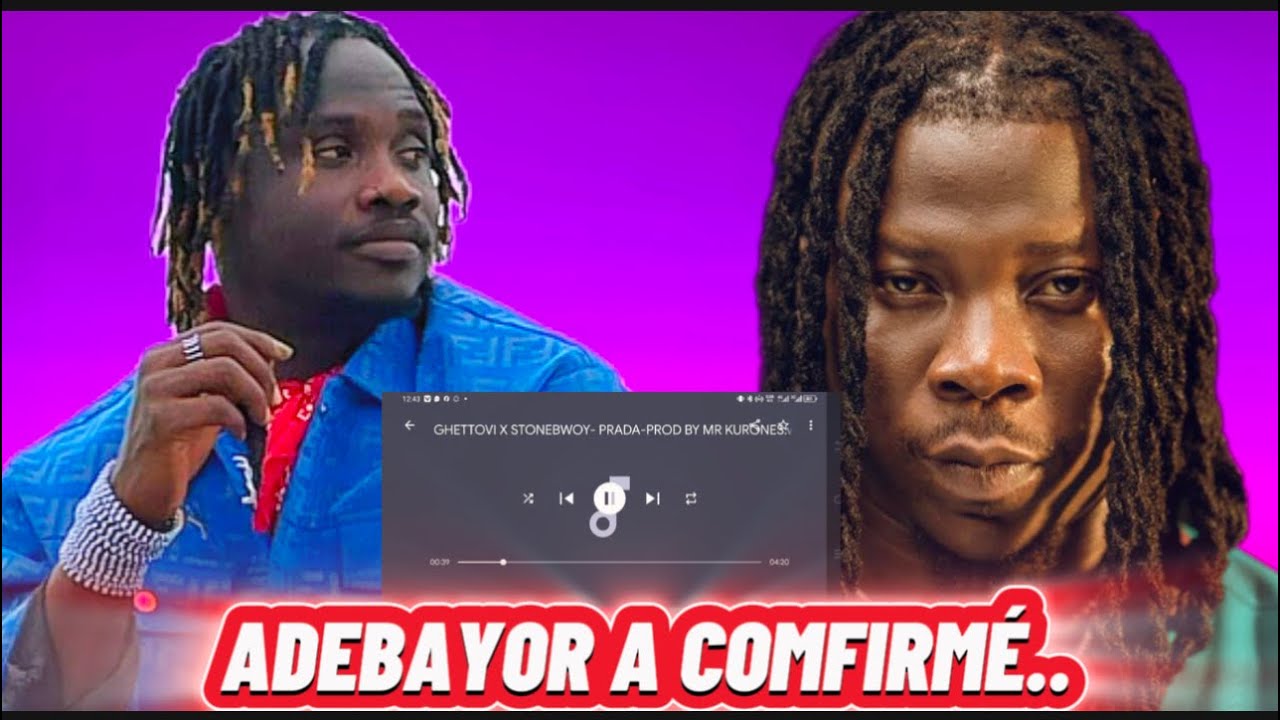 EXTRAIT GHETTOVI FEAT STONEBWOY🔥TITRE PRADA..cva boulverser LOME! - YouTube