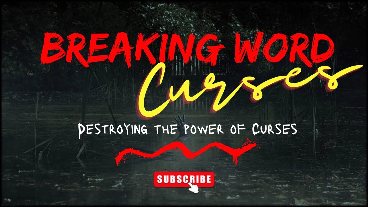 BREAKING WORD CURSES SERIES #prayer #curses #generationalcurses # ...
