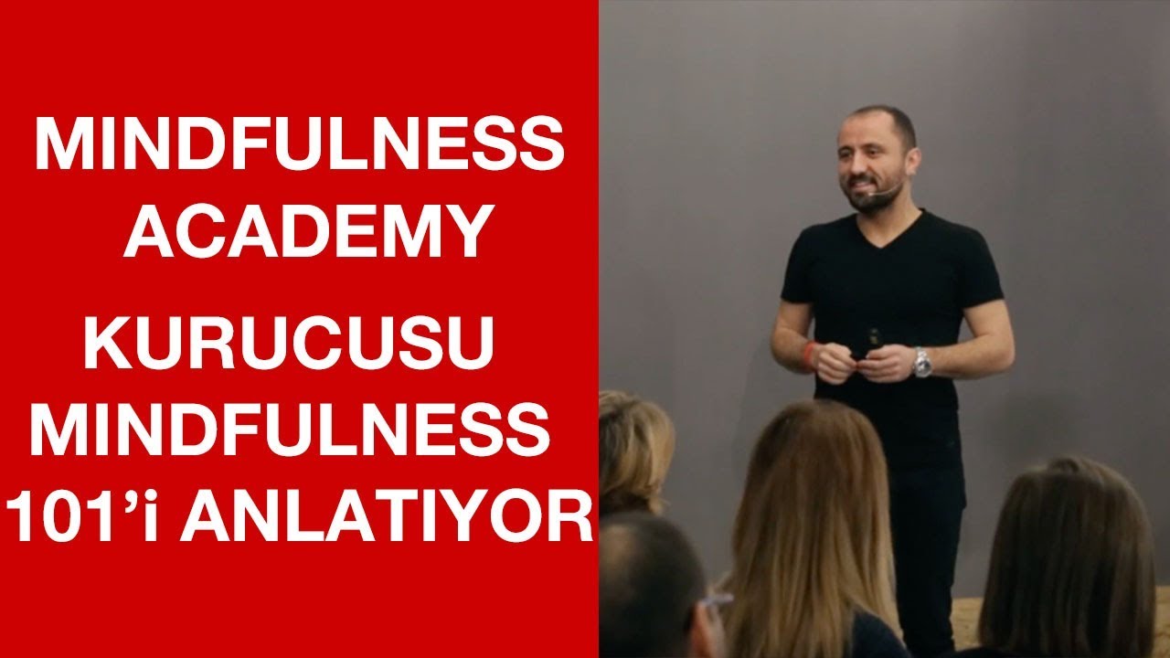 Mindfulness 101 Nedir ? - YouTube