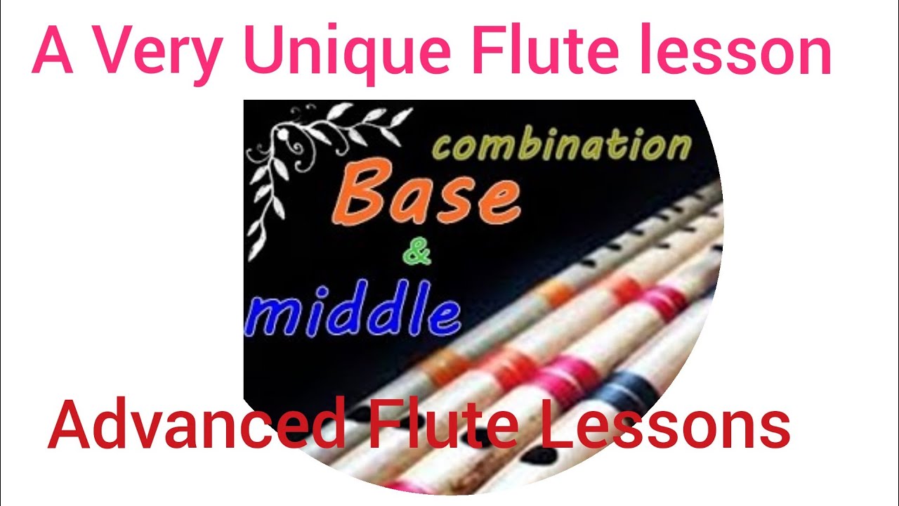 Bass And Middle Sound Effect In Your Flute | Secret and Tips For Flute ...