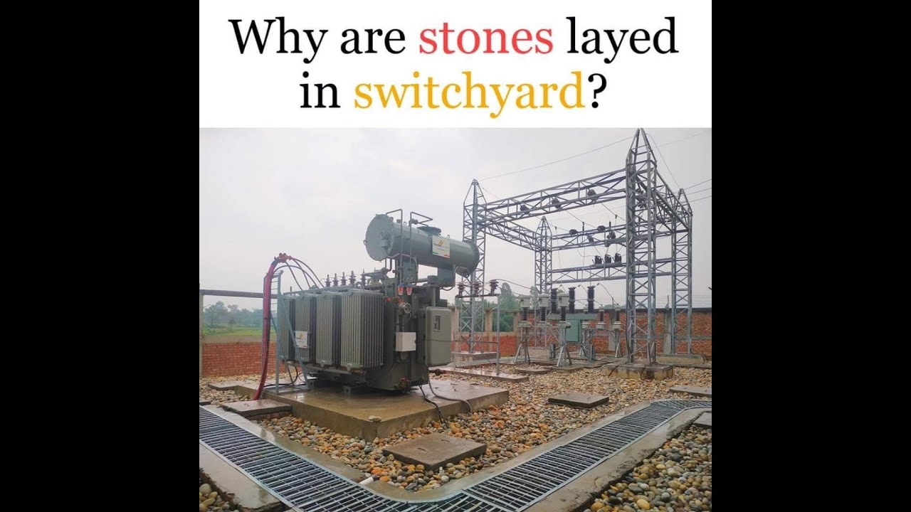 Benefits of Stone Gravels in Transmission Switch-yard - YouTube
