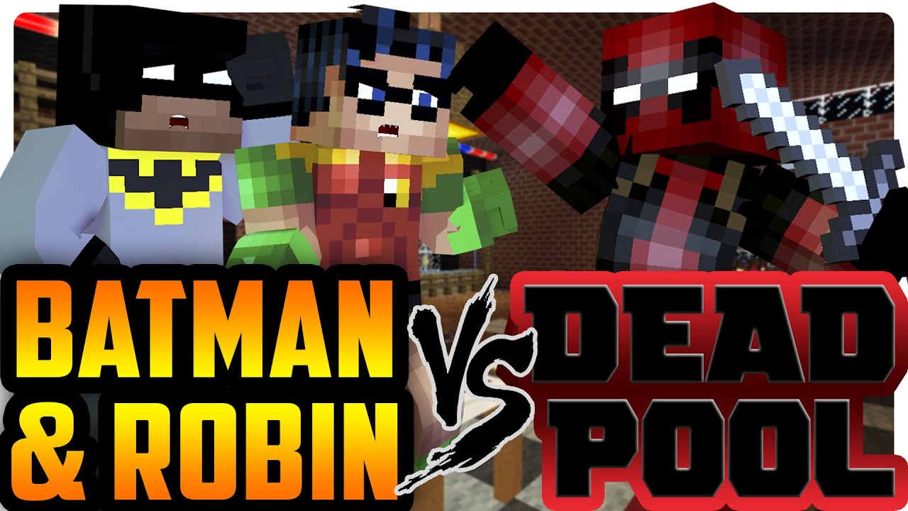 Minecraft Superhero: Batman vs Deadpool! Batman and Robin - YouTube