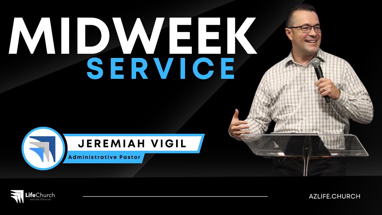 08.14.24 MidWeek with Administrative Pastor Jeremiah Vigil - YouTube