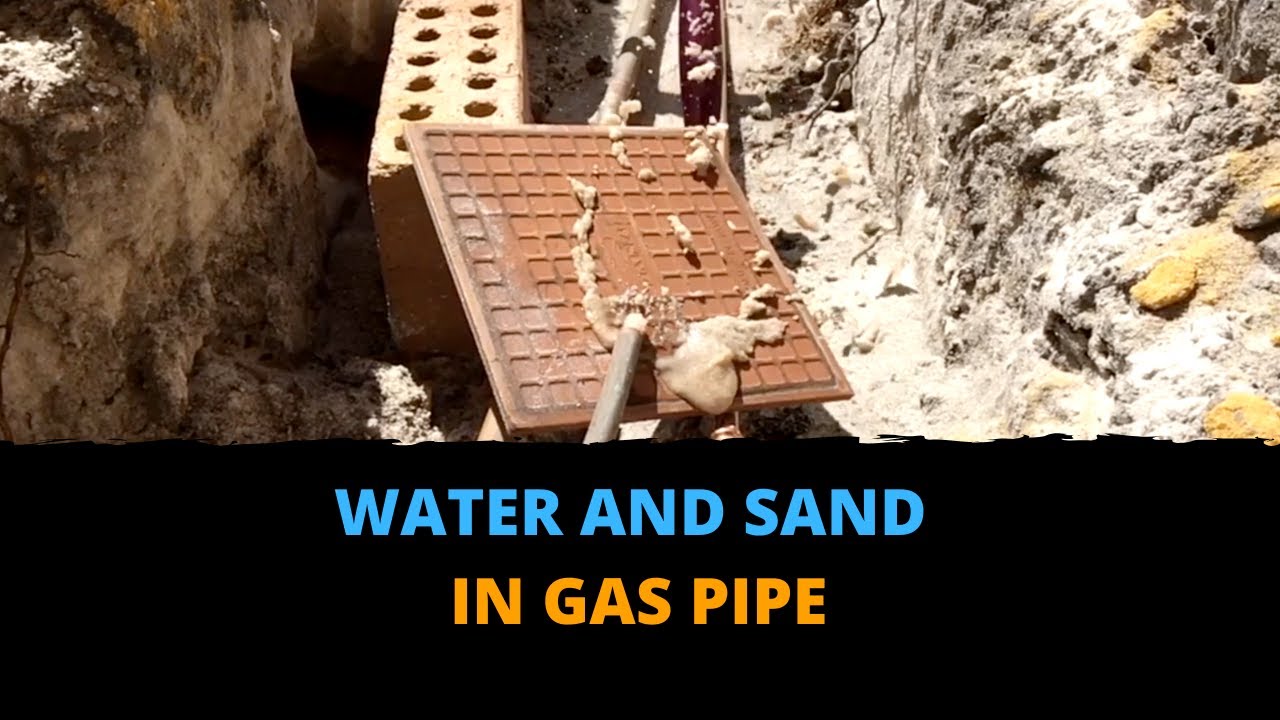 Water and Sand in Gas Pipe. You Need to See This - YouTube