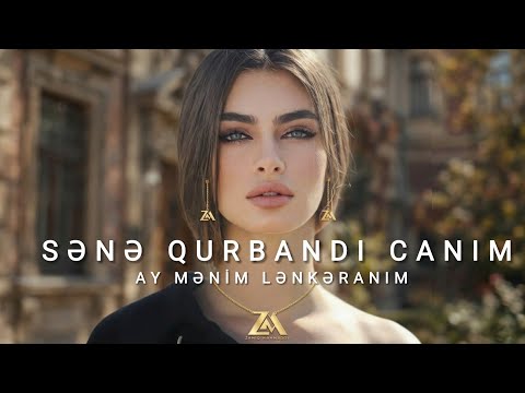 Xanım - Lənkəranım (Həzin versiya) Sənə qurbandı canım, A mənim Lənkəranım - 2026 - Müəllif: Zamiq M