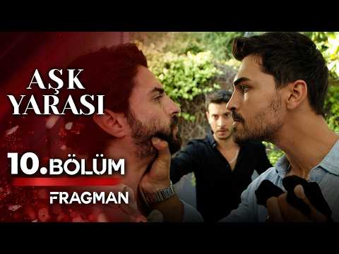 Aşk Yarası | 10. Bölüm 2. Fragmanı – Aşk Yarası