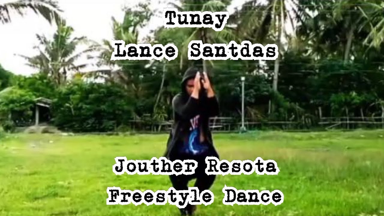 Tunay - Lance Santdas / Jouther Resota Freestyle Dance - YouTube