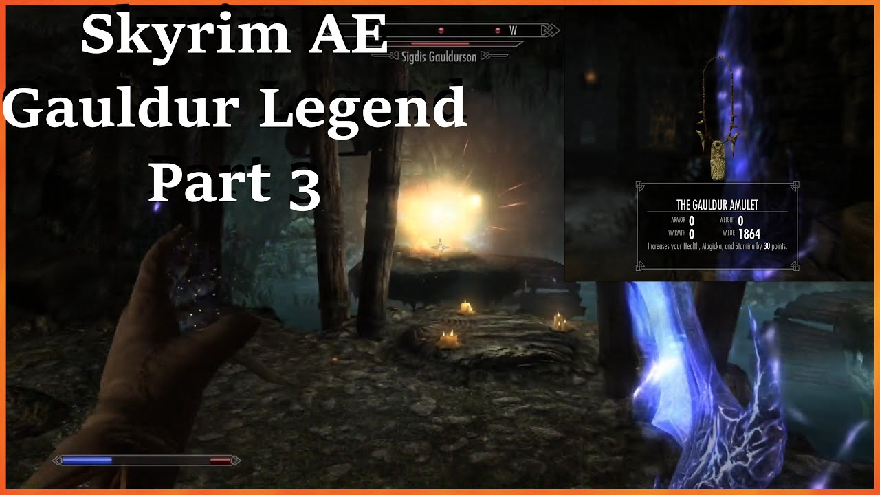 Skyrim AE ~ Gauldur Legend ~ Part 3 - YouTube