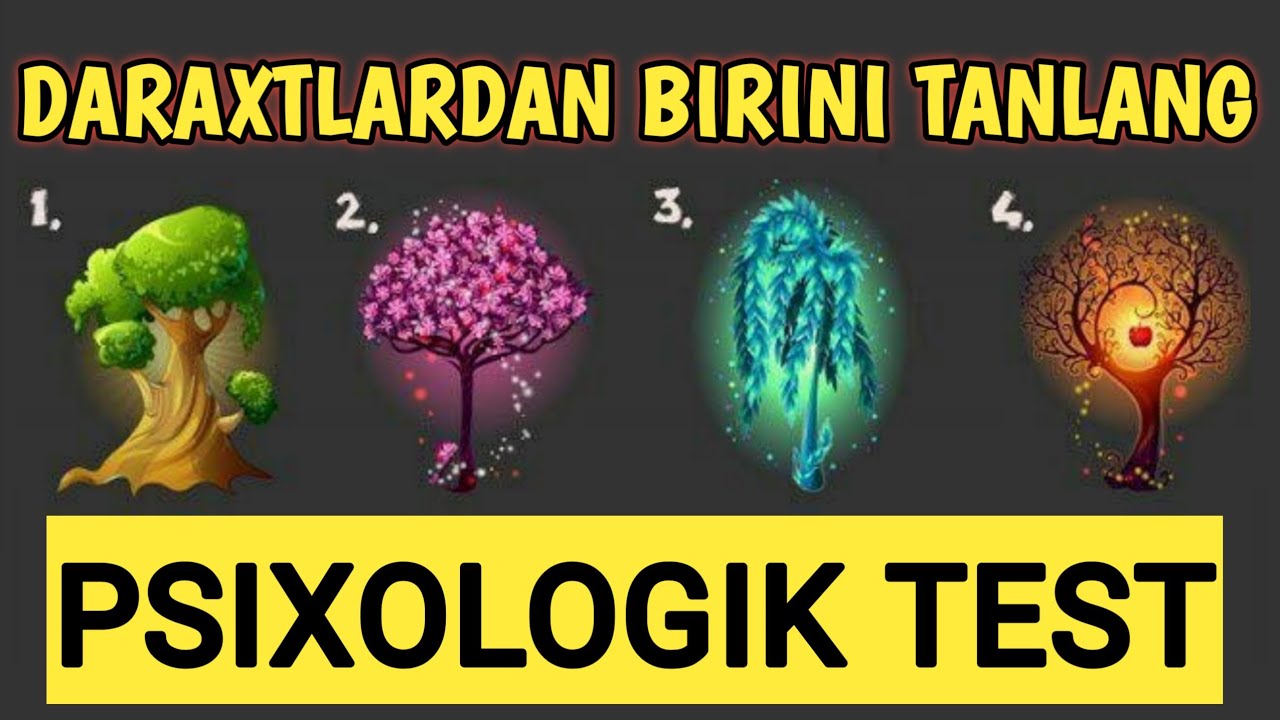 Daraxtlardan Birini Tanlang. Shaxsiyat Testi. PSIXOLOGIK TESTLAR - YouTube