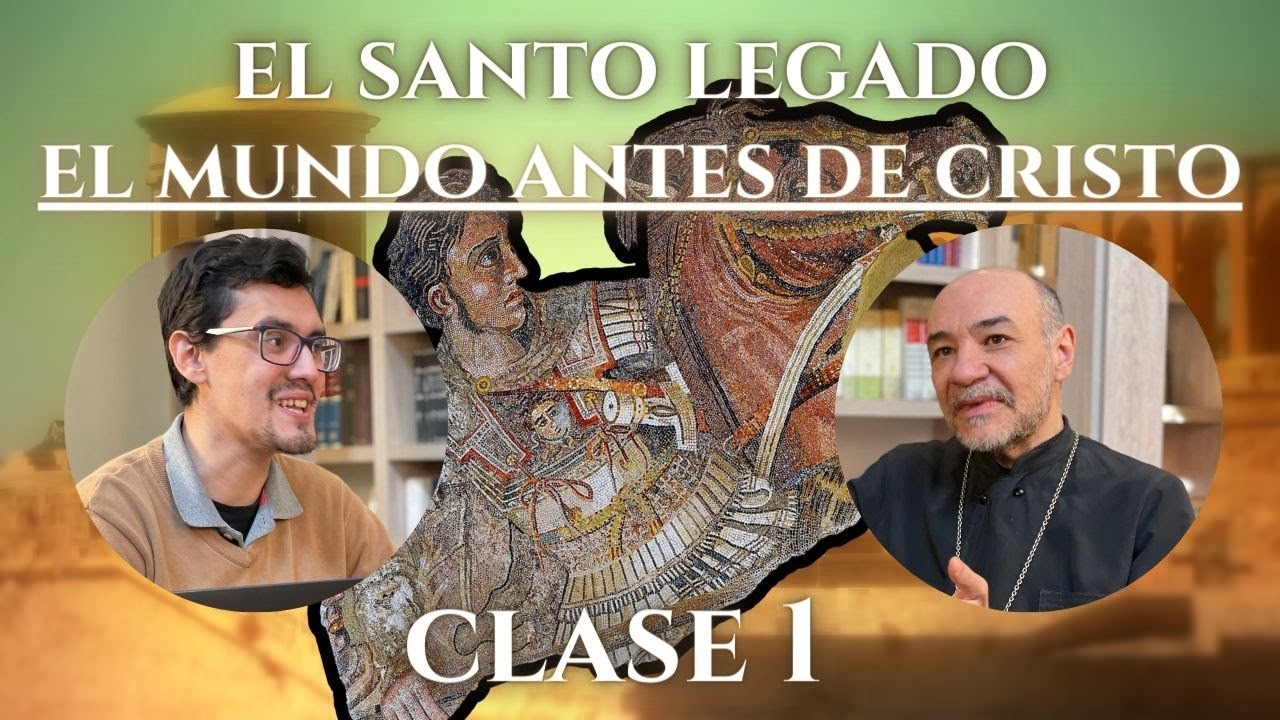 Antes de Cristo - EL SANTO LEGADO - YouTube