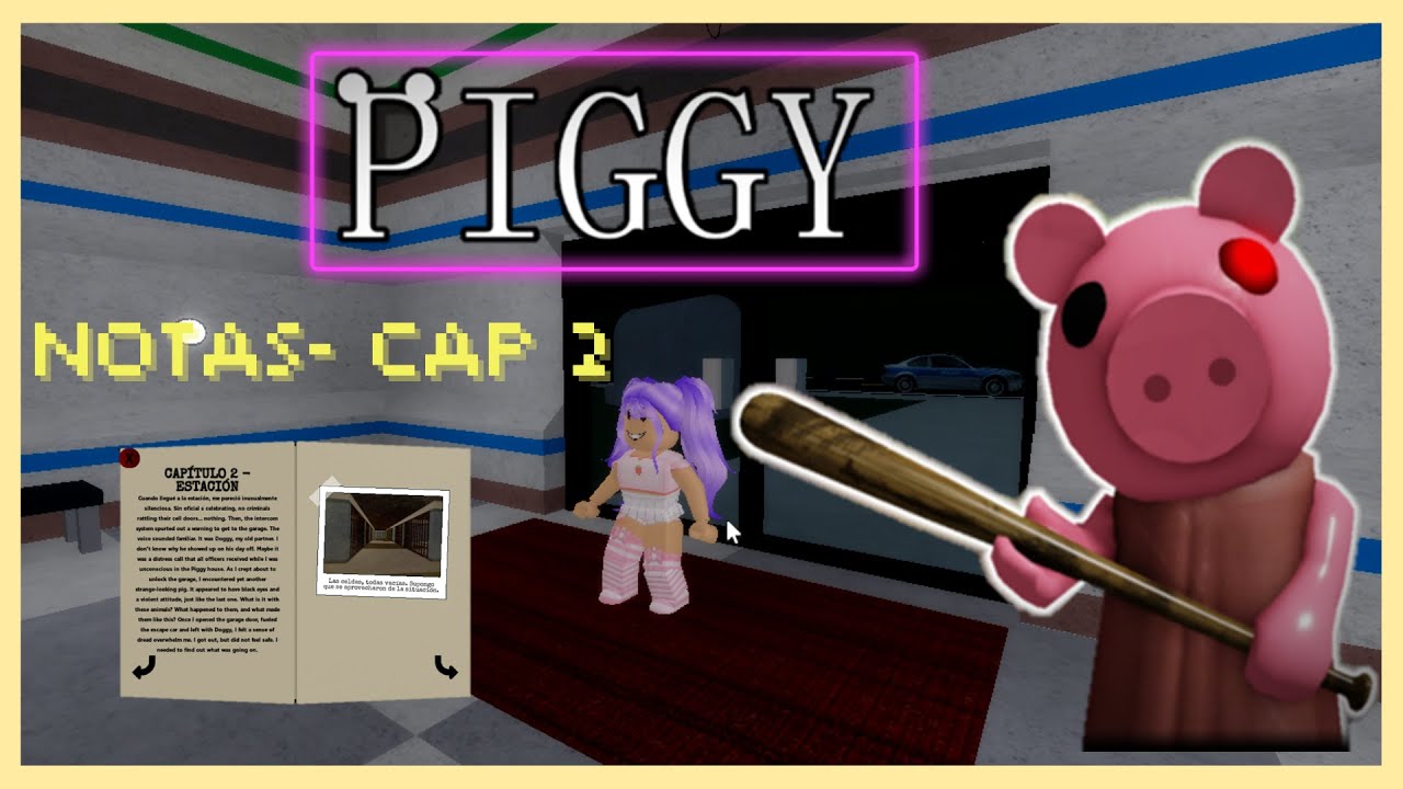 PIGGY- NOTAS: CAP 2 (STATION) 🚉 -BOOK 1- - YouTube