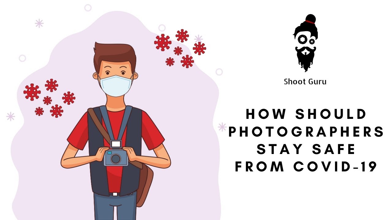 How should Photographers stay safe from Covid-19? - YouTube