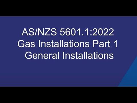 ESV AS/NZS 5601.1: 2022 Gas installations amendments - YouTube