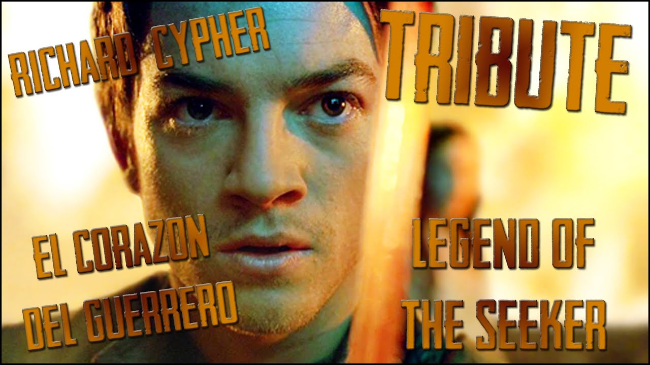 Tribute Richard Cypher - Legend Of The Seeker - YouTube