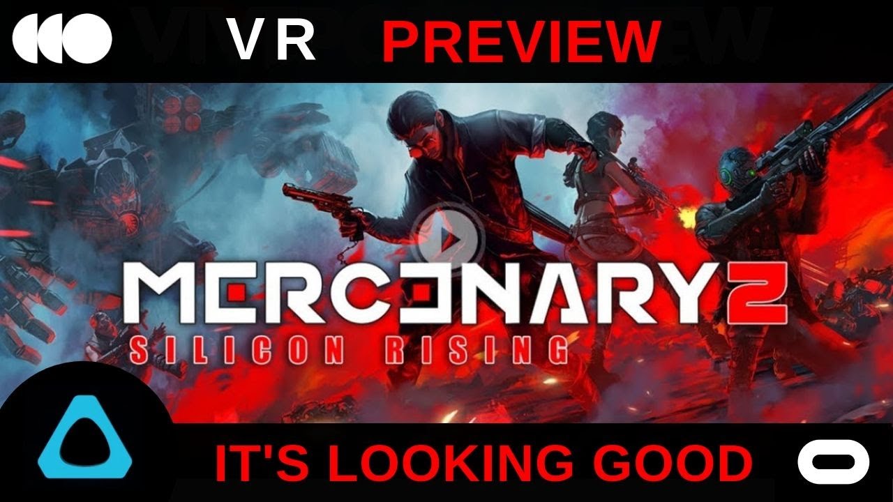 Mercenary 2 Silicon Rising - Best new VR Shooter? - YouTube