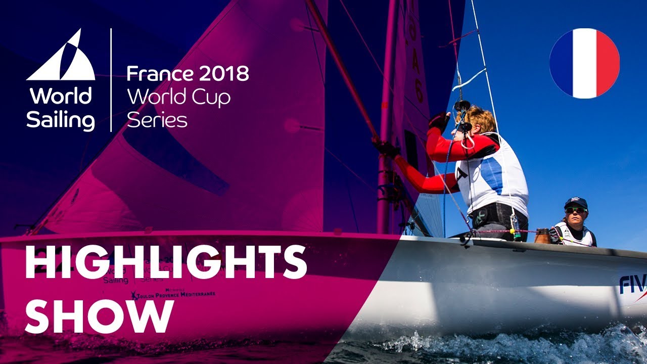 Sailing's World Cup Series Highlights Show | Hyères, France 2018 - YouTube
