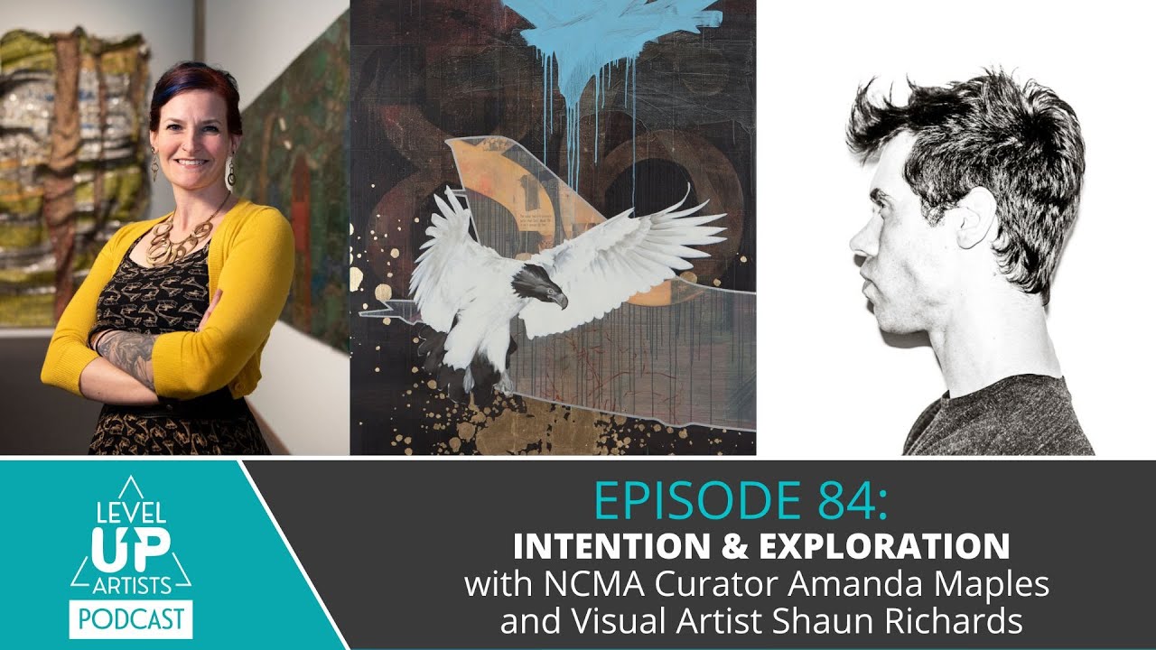 84 - Intention and Exploration with NCMA Curator Amanda Maples and ...