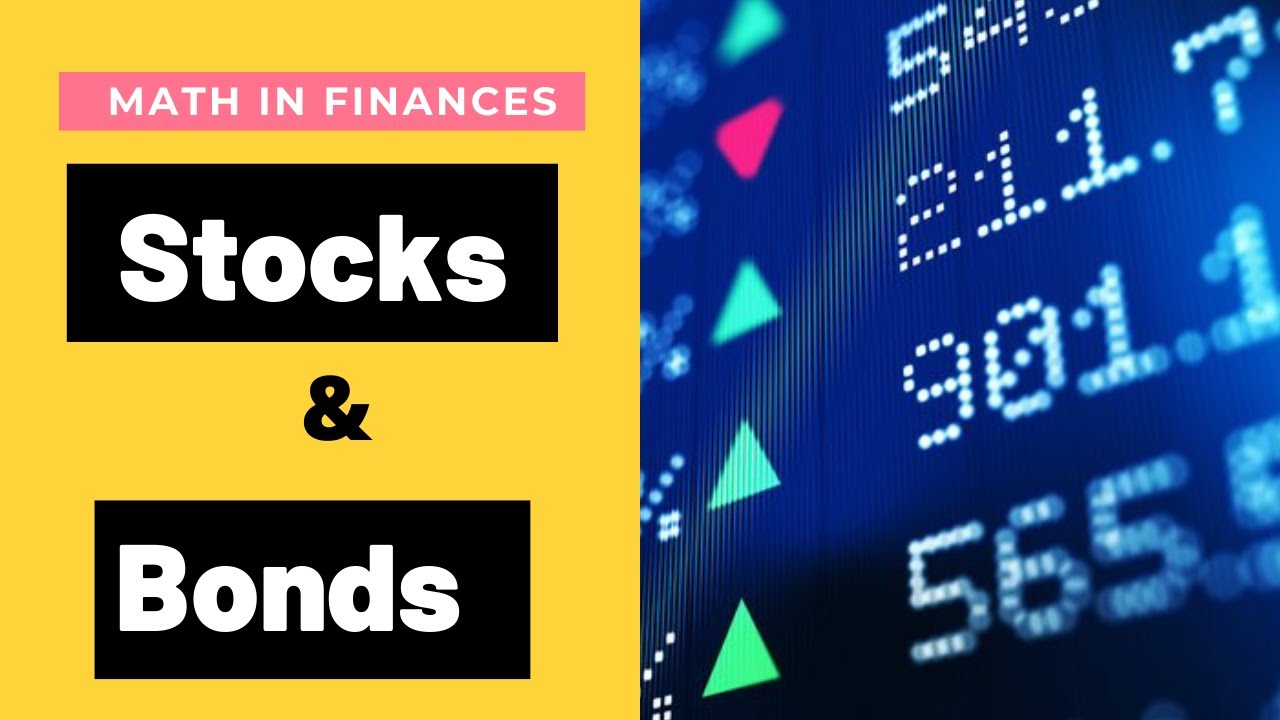 What are Stocks and Bonds | Math in Finances - YouTube