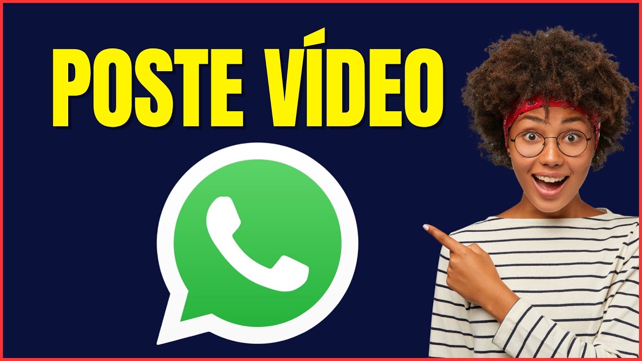 COMO POSTAR VIDEO NO WHATSAPP - YouTube