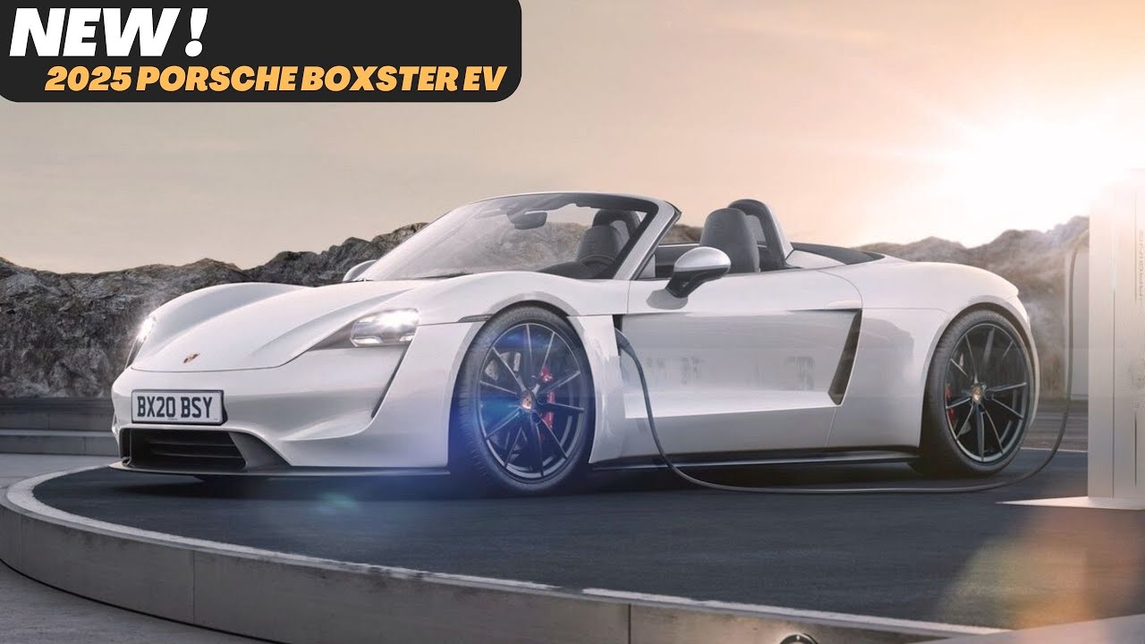 2025 Porsche Boxster EV Model | New Styling | Engine - Interior ...