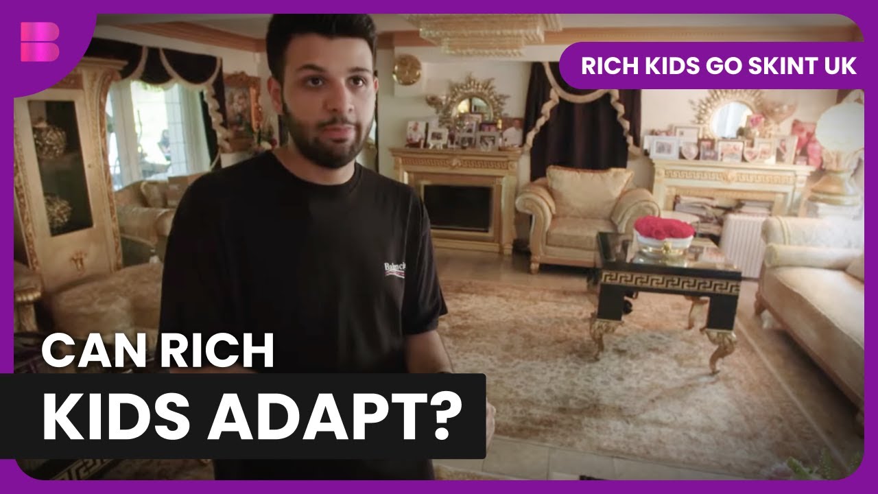 When Rich Kids Get a Reality Check | Rich Kids Go Skint UK - YouTube