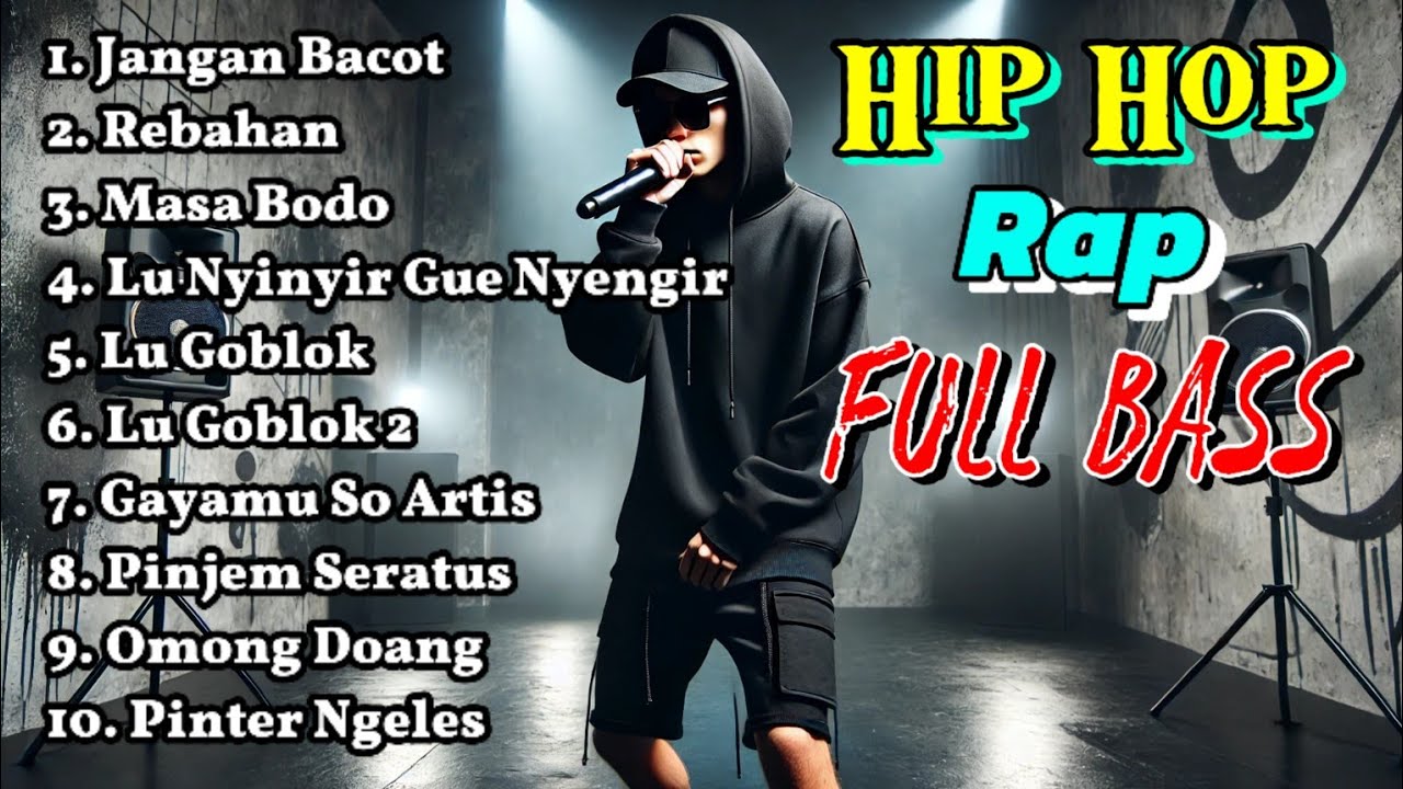 Hip Hop Rap Indonesia Full Bass Terbaik 2025‼️Lagu Hits Santai & Ngena ...