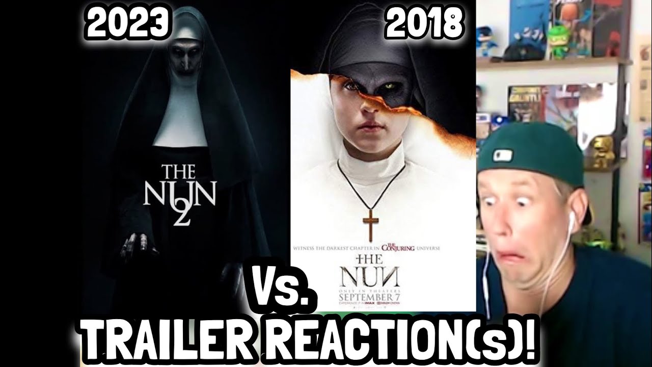 THE NUN vs. THE NUN 2 | TRAILER REACTION! Before The Conjuring. Before ...