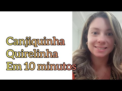 como fazer canjiquinha (quirelinha) em 10 minutos