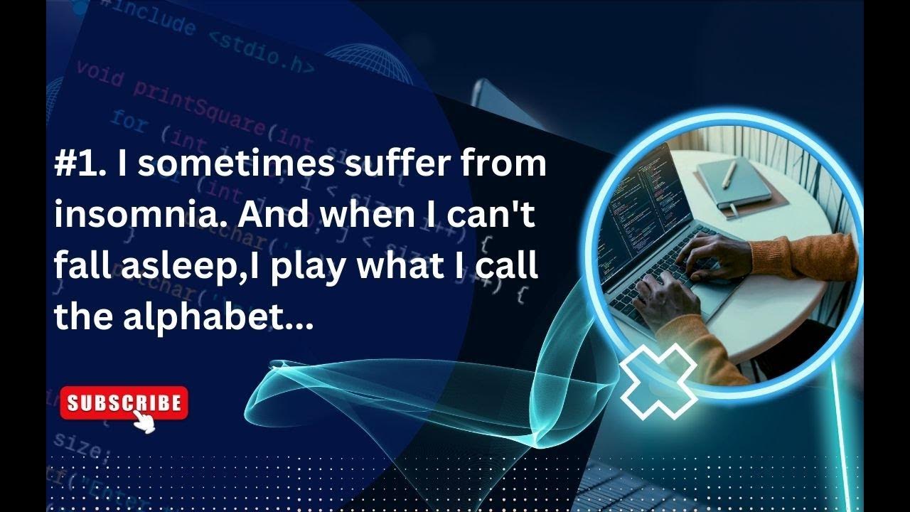 1. I sometimes suffer from insomnia. And when I can't fall asleep,I ...